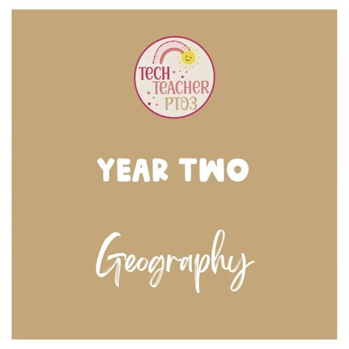 Geography Year 2 Australian Curriculum 9.0 HASS by Tech Teacher Pto3