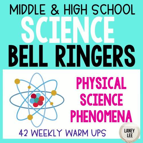 Physical Science Phenomena - Science Bell Ringers & Warm Ups by Laney Lee