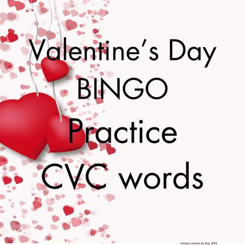 Valentine's Day CVC BINGO Game Practice activity by Literacy Lessons by Ana