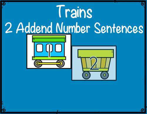 Trains Build 2 Addend 0-20 Addition & Subtraction Number Sentence