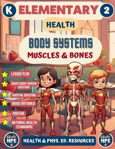 K-2 HUMAN BODY SYSTEMS - MUSCLES & BONES UNIT by CHARLIE'S HPE | TPT