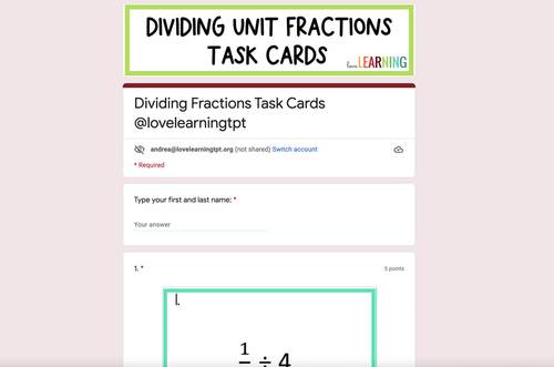 Dividing Unit Fractions Task Cards with Google Forms™ - 5th Grade Math ...