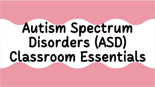 Autism Spectrum Disorders Classroom Essentials FULL ONLINE COURSE