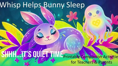 Whisp Helps Bunny Sleep - Printable-MP4-MP3 Bundle (Schoolwide License)
