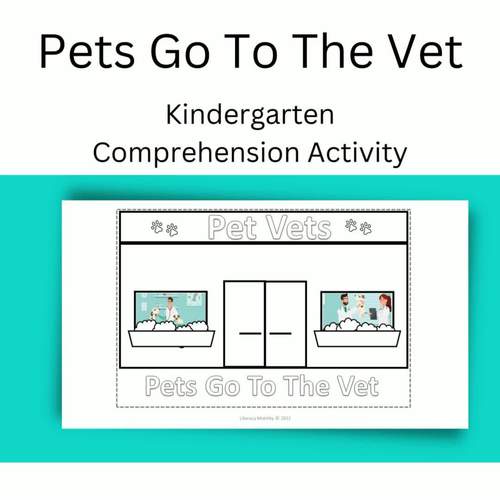 Kindergarten Reading Comprehension | Pets Go To The Vet by Literacy ...