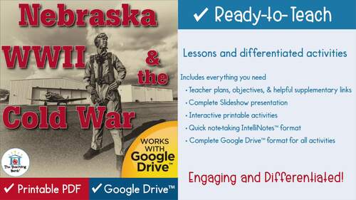 Nebraska During World War II and the Cold War State Study Unit | TPT