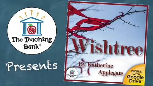Wishtree Novel Study Book Unit by The Teaching Bank | TpT
