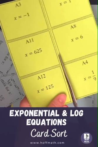 Solving Exponential and Logarithmic Equations CARD SORT by Hoff Math