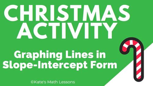 Christmas Holiday Math Activity for Google™ Graphing Lines Slope ...