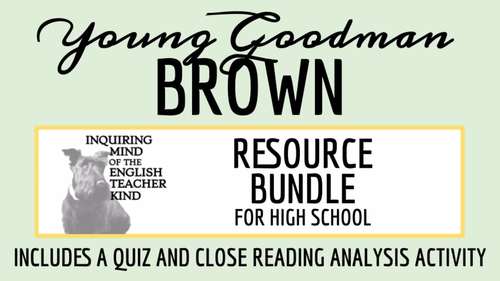 "Young Goodman Brown" Quiz and Close Reading Worksheet Bundle (Printable)