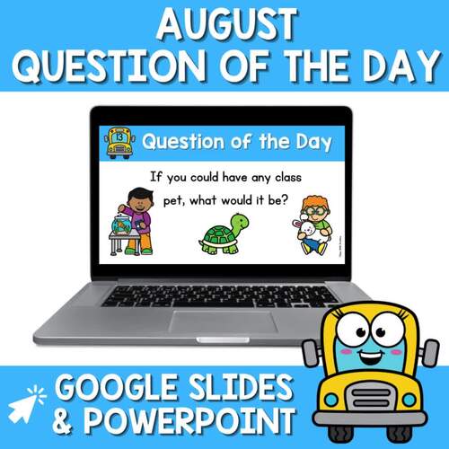 August Question of the Day Back to School Morning Meeting PowerPoint Slides