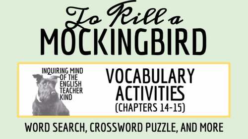 To Kill a Mockingbird Chapters 14 and 15 Vocabulary Games and Activities