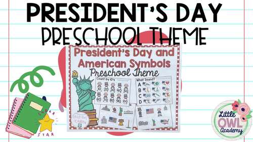 President's Day and American Symbols Preschool Theme by Little Owl Academy