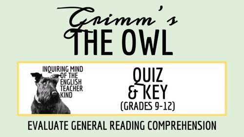 "The Owl" Quiz & Answer Key | Brothers Grimm Fairy Tale | Reading ...