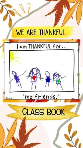 We Are Thankful For... (CLASS BOOK) by Preschoolers and Sunshine