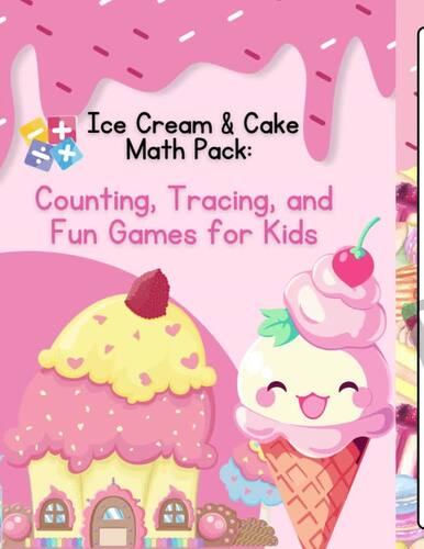 Ice Cream & Cake Math Pack: Counting, Tracing, and Fun Games for Kids