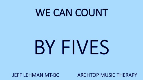 Skip Counting Songs & Videos - We Can Count By Fives by Archtop Music ...