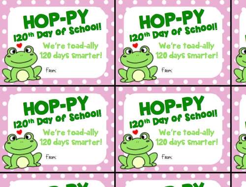 Frog (Toad)-Themed 120th Day of School Gift Tag- HOP-PY 120th Day of ...