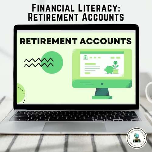 Retirement Accounts IRAs Pensions Social Security Financial Literacy Lesson