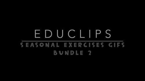 GIFs - Seasonal Exercises 2 - Animated Images - {Educlips} by Educlips