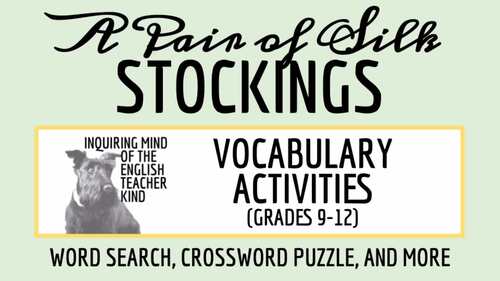 "A Pair of Silk Stockings" by Kate Chopin Vocabulary Games for High School