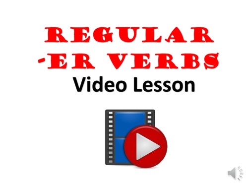 Regular ER Verbs (Vocab, Formation, Usage): French Video Lesson | TPT