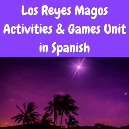 Three Kings Spanish Vocabulary Activities & Games Unit / Reyes Magos