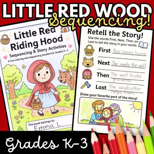 Little Red Riding Hood Sequencing Activities | Fairy Tale Retelling ...