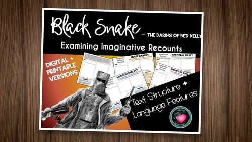 Ned Kelly (Black snake novel) Text Structure and Language features activities