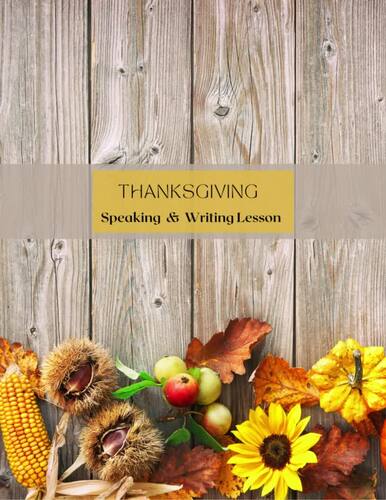 Thanksgiving: Speaking & Writing Lesson by Josephine's EFL Classroom