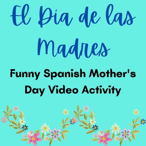 Funny Spanish Mother's Day Video Activity - Amenazas de madre - La chancla