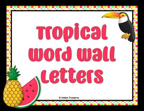 Tropical Word Wall Letters by Cindy's Treasures | TPT