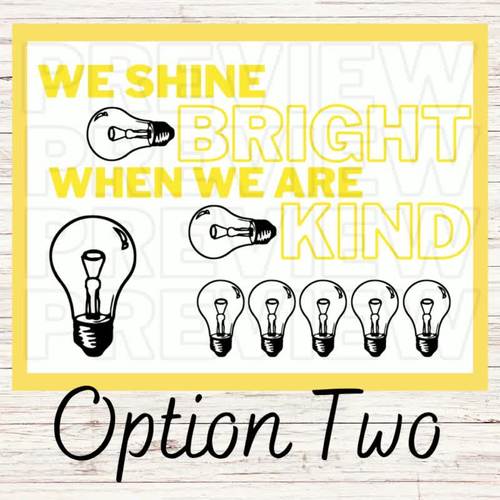 We Shine BRIGHT When We are Kind - Classroom Door Décor Kit-Bulletin Board