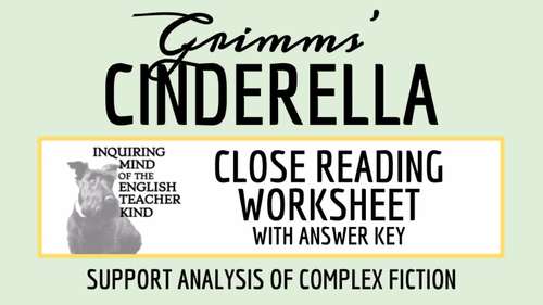 "Cinderella" by the Brothers Grimm Close Reading Worksheet and Sub Plans