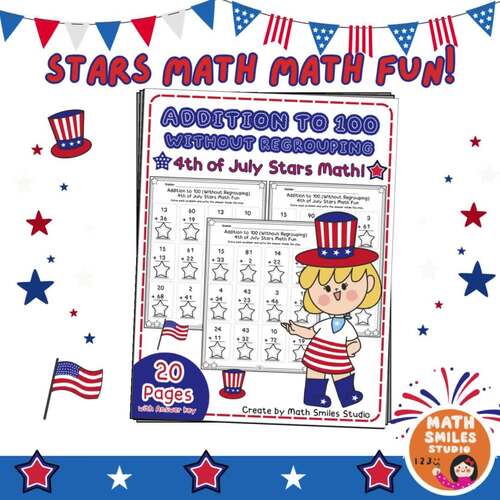 Addition to 100 Without Regrouping | 4th of July Stars Math Fun | 1st ...