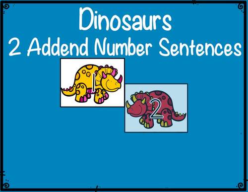 Dinosaurs Build 2 Addend 0-20 Addition & Subtraction Number Sentence