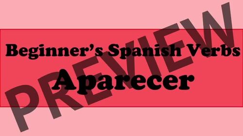 Aparecer - Spanish Irregular Past Tense Verb Conjugation Bundle | TPT