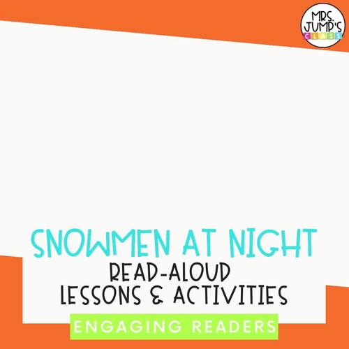 Snowmen at Night Read Aloud Lessons and Comprehension Activities by ...