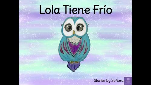 Elementary Spanish Weather Story & Activities--Lola Tiene Frío | TPT