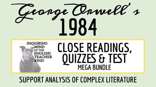 1984 Quiz, Close Reading, and Test Mega Bundle (Printable Version)