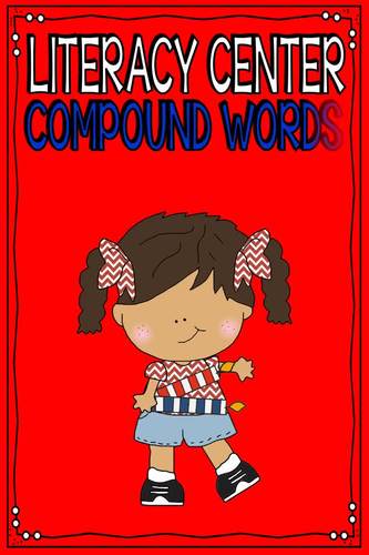 COMPOUND WORDS LITERACY CENTER Patriotic Theme Compound Words Activities