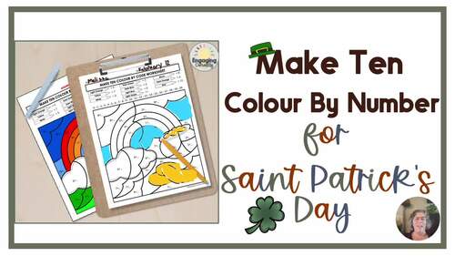 Saint Patrick’s Make Ten Math Fluency Practice with Color-by-Number ...