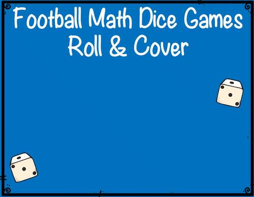 Football Math Center Dice Games by The Teaching Scene by Maureen