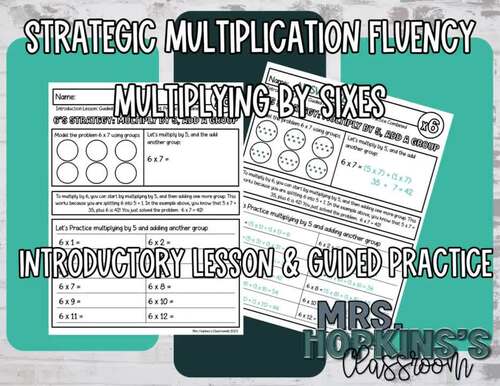 Multiplication Fact Fluency Strategies Lesson and Worksheets | SIXES