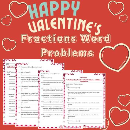 Valentine's Day Fractions Word Problems : Addition & Subtraction 33 ...