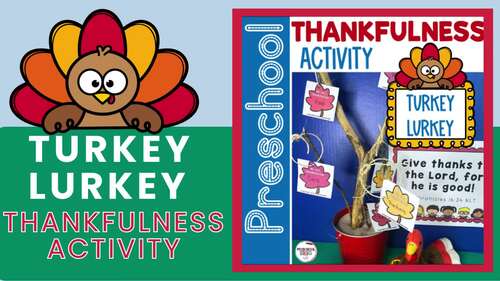 Thankfulness Activity - TURKEY LURKEY by Preschool SOS | TPT