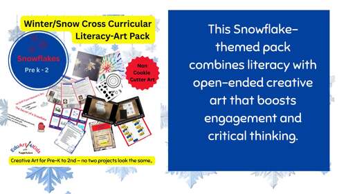 Snowflakes- A Cross Curricular Literacy-Art Pack by EduArt 4 Kids