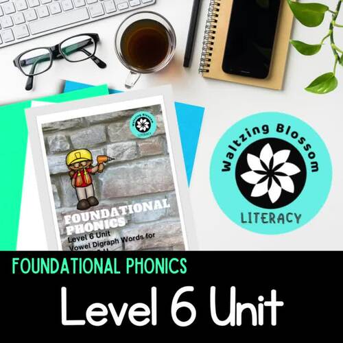 Foundational Phonics Level 6 Unit for Long O & U Vowel Team Words