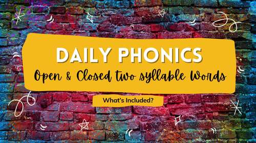 Open & Closed Two Syllable Words Daily Phonics | Google Slides Activities