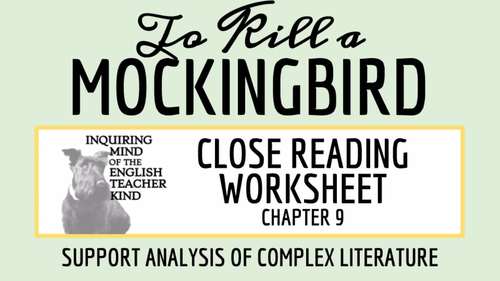To Kill a Mockingbird Chapter 9 Close Reading Worksheet (Printable)